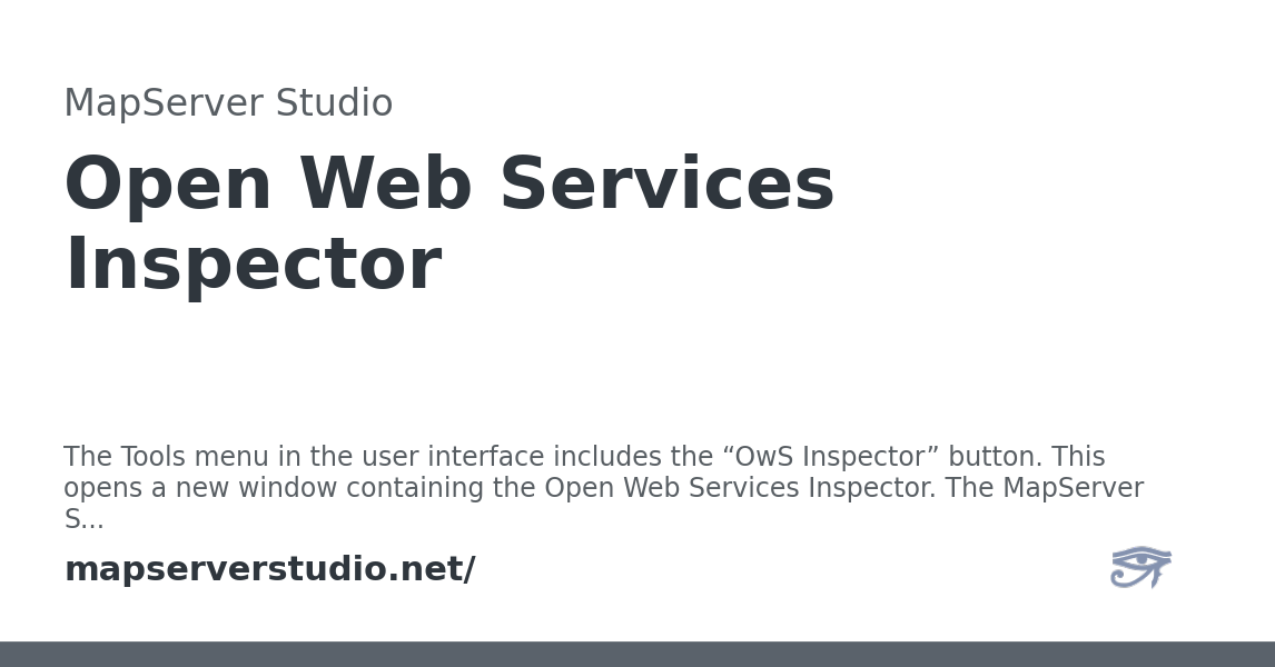 Open Web Services Inspector — MapServer Studio